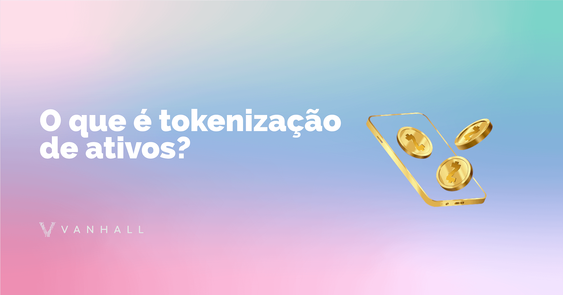 O que é tokenização de ativos? - Vanhall | Infraestrutura de ... O que é tokenização de ativos? - Vanhall | Infraestrutura de ...